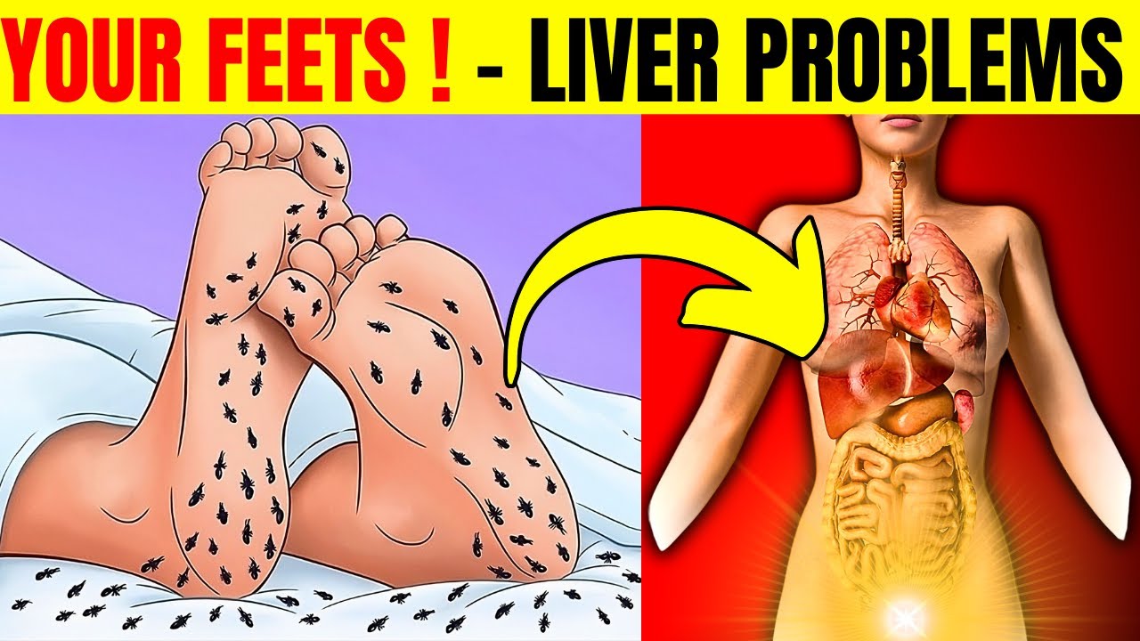 12 Shocking Signs Your Feet Reveal About Liver Problems || HealthQuest ...