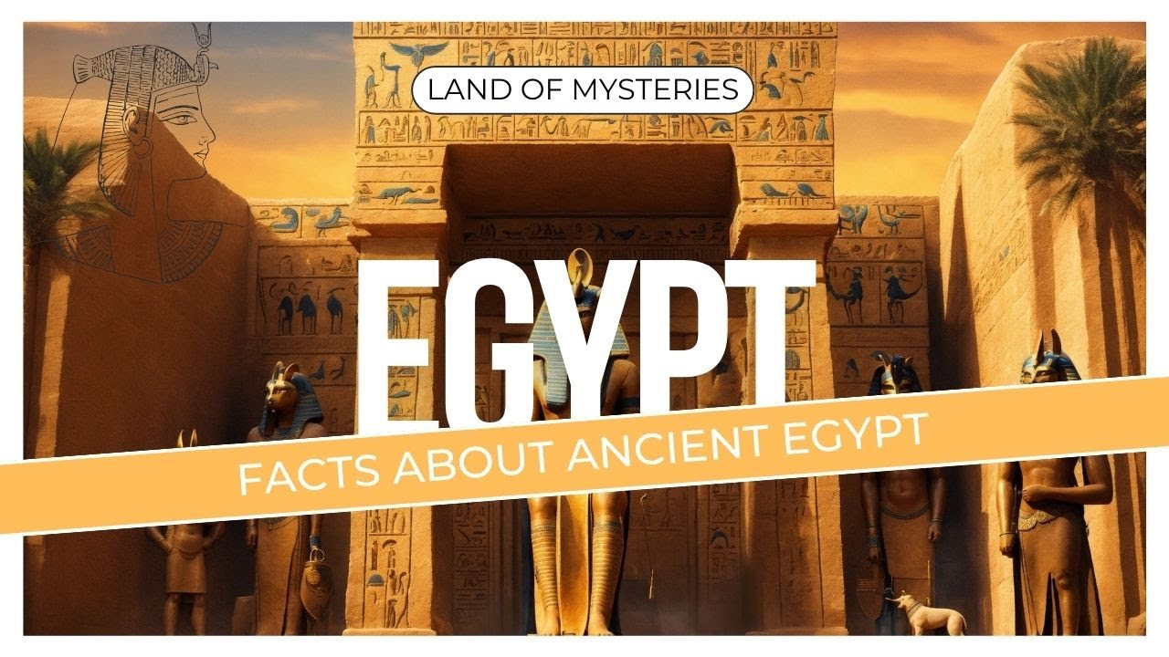 10 Facts About Ancient Egypt | Interesting Facts About Ancient Egypt ...