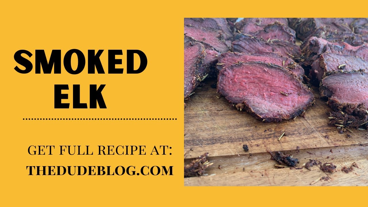 The BEST Smoked Elk - YouTube