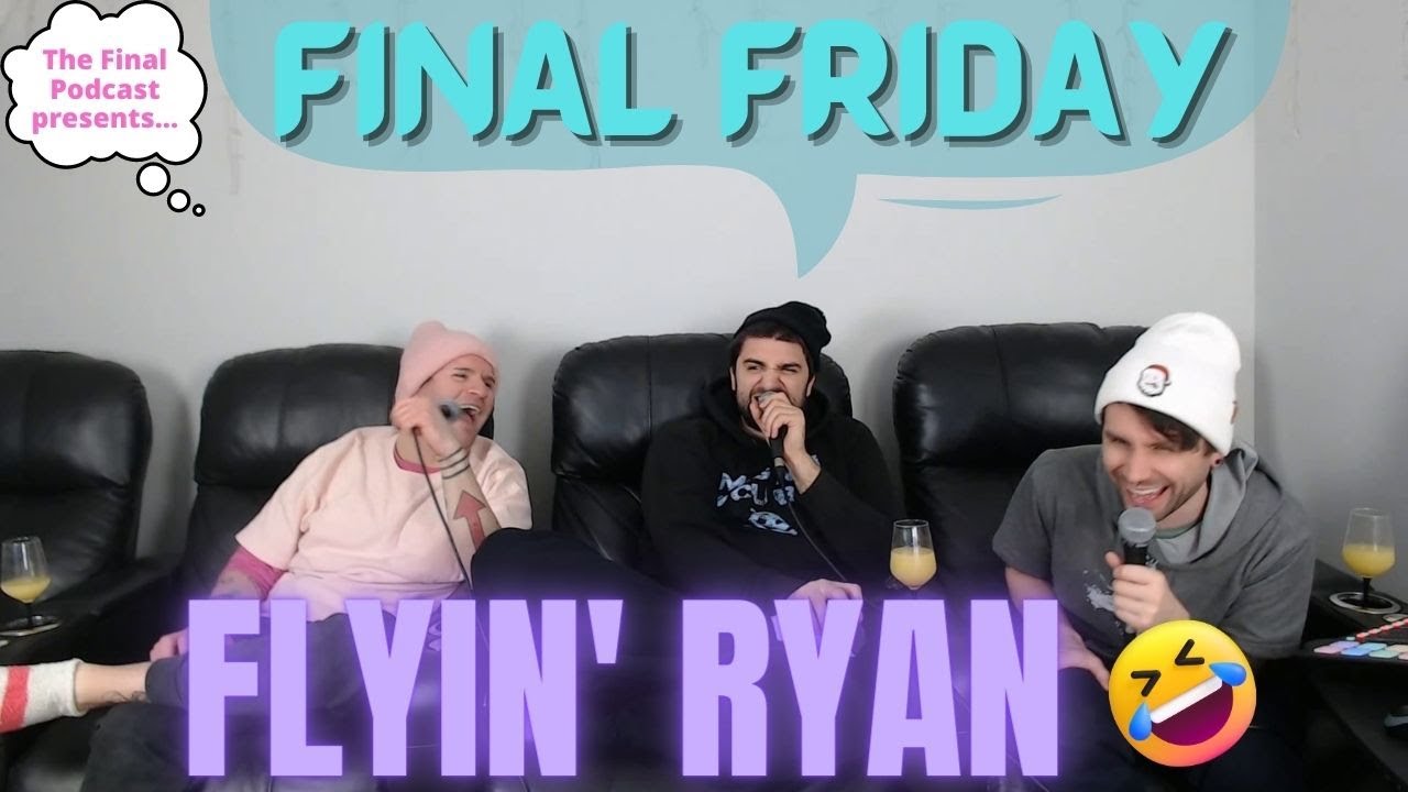 Final Friday: Flyin' Ryan (2003) - The Final Podcast - YouTube