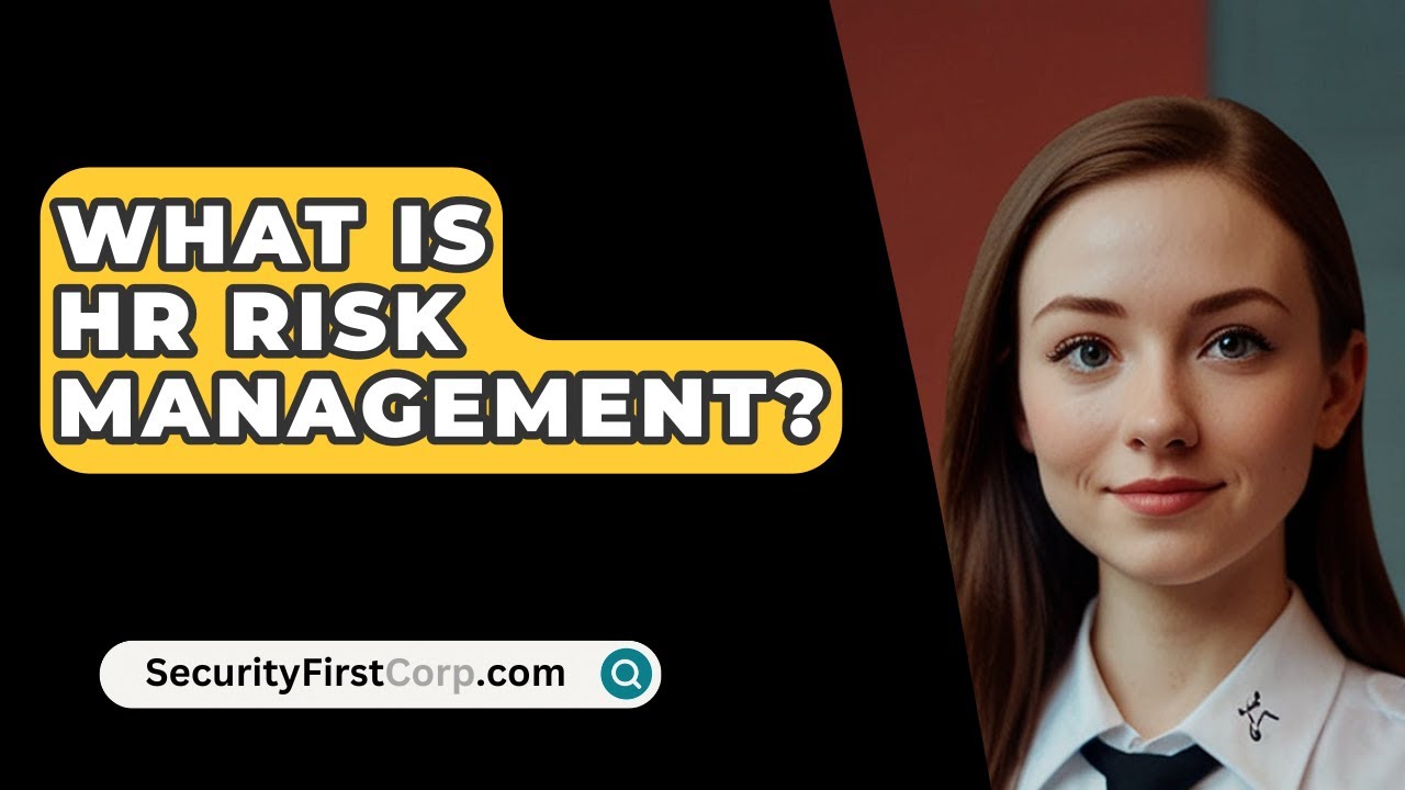 What Is HR Risk Management? - SecurityFirstCorp.com - YouTube