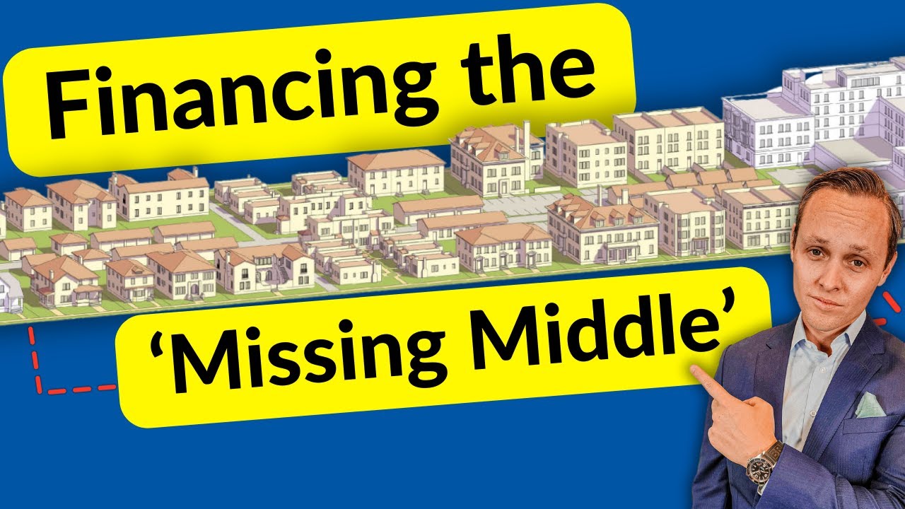 What is the 'Missing Middle' & How To Finance - YouTube