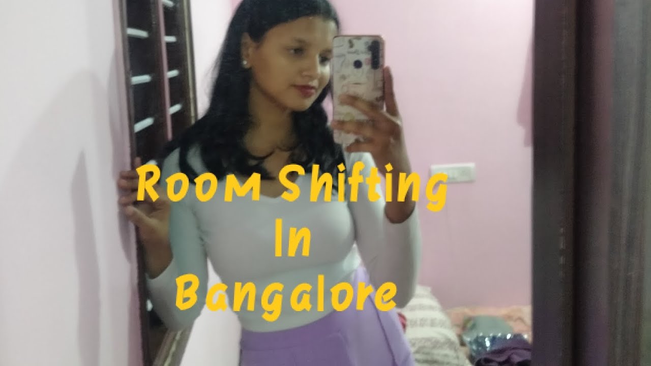 Room Shifting In Bangalore 🏠।। Day 4।। #vlog - YouTube