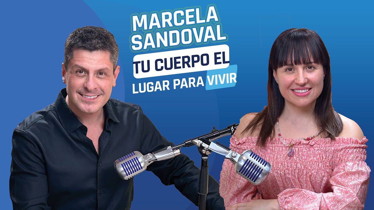 Tu cuerpo: el único lugar para vivir - Dra. Marcela Sandoval y Luis ...