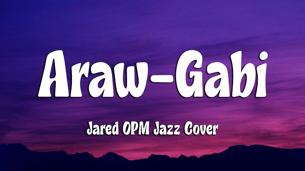 Araw-Gabi - Regine Velasquez (OPM Jazz Cover by Jared) (Lyrics) (Loop ...