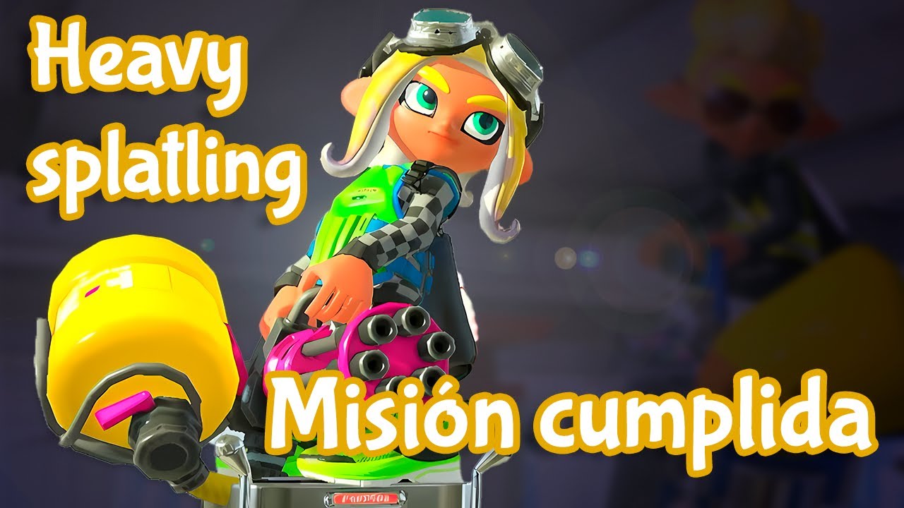 SPLATOON 3: Misión cumplida, heavy splatling al máximo - YouTube