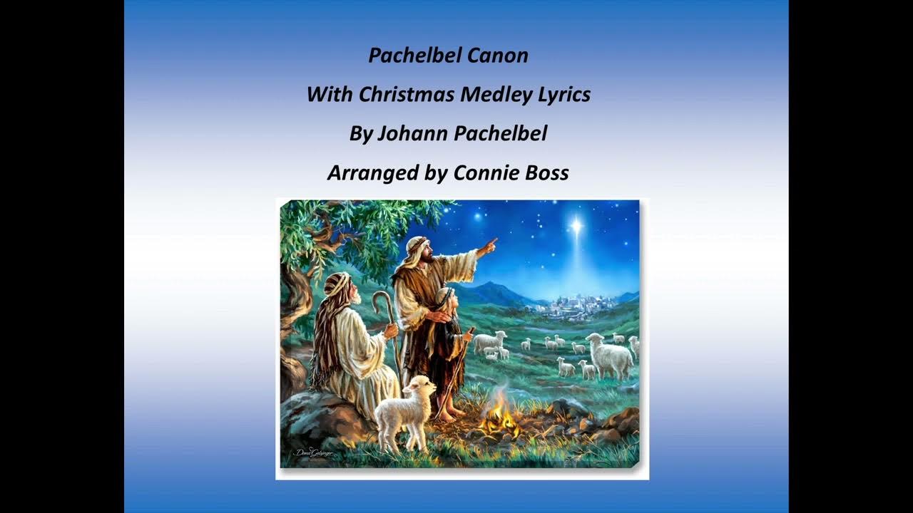 Pachelbel Canon Christmas Medley SSAA choir and piano Johann Pachelbel arranged by Connie Boss ...