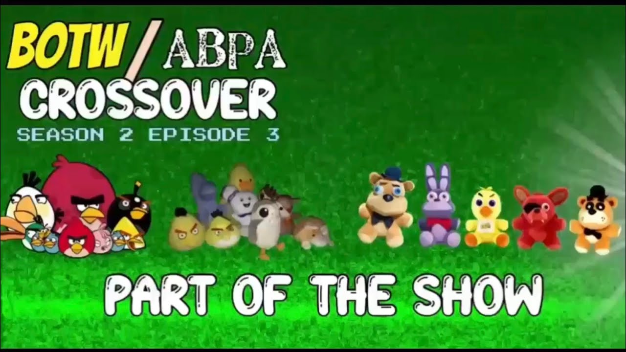 ABPA/BOTW Crossover S2 E3: Part of the Show - YouTube