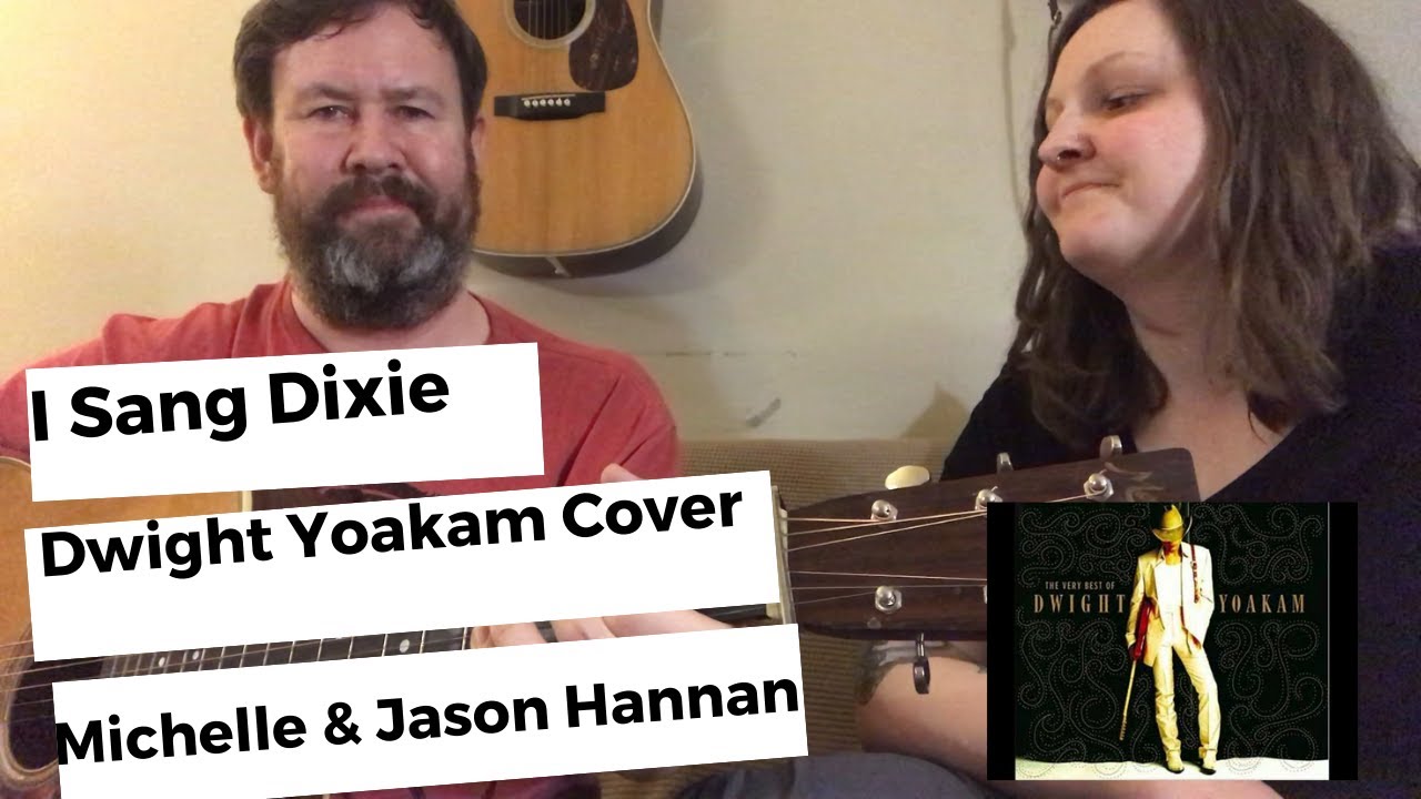 I Sang Dixie (Dwight Yoakam Cover) 90's Country Tuesday [Ep-4] - YouTube