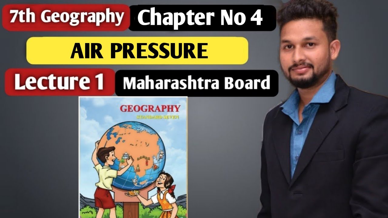 7th Geography Chapter 4 Air Pressure Lecture 1 Maharashtra Board YouTube 7th-geography-chapter-4-air-pressure-lecture-1-maharashtra-board-youtube