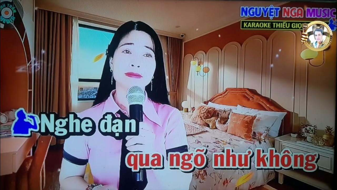 karaoke: Qua Ngõ Nhà Em,ST: Vinh Sử,TB/@Sơn Sử & Nguyệt Nga - YouTube