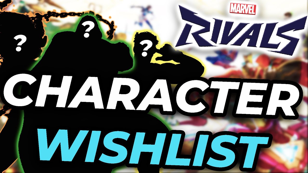 MOST WANTED Characters for Marvel Rivals! - YouTube