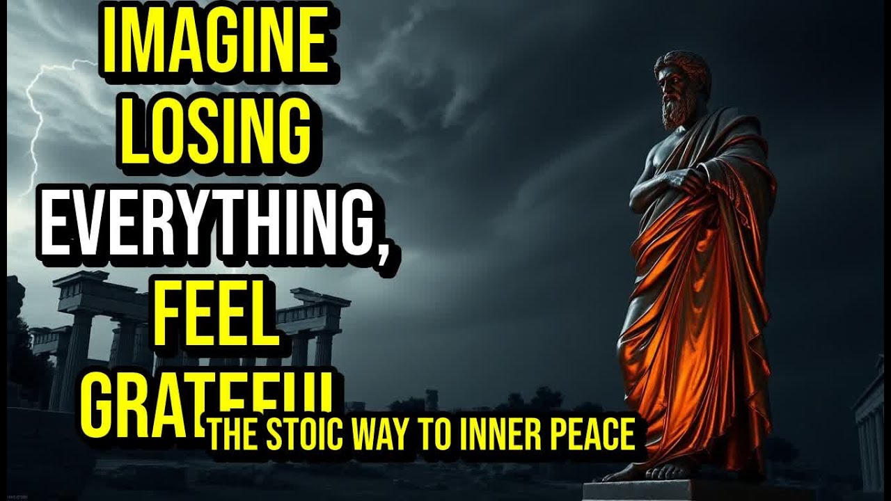 MASTER Gratitude with Negative Visualization | Powerful Stoic Advice ...