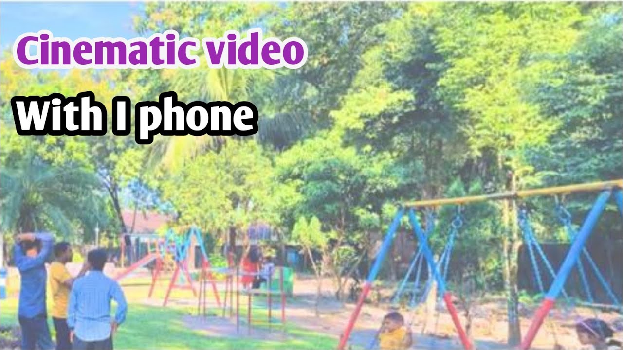 how to shoot cinematic video with I phone || I phone cinematic video ...