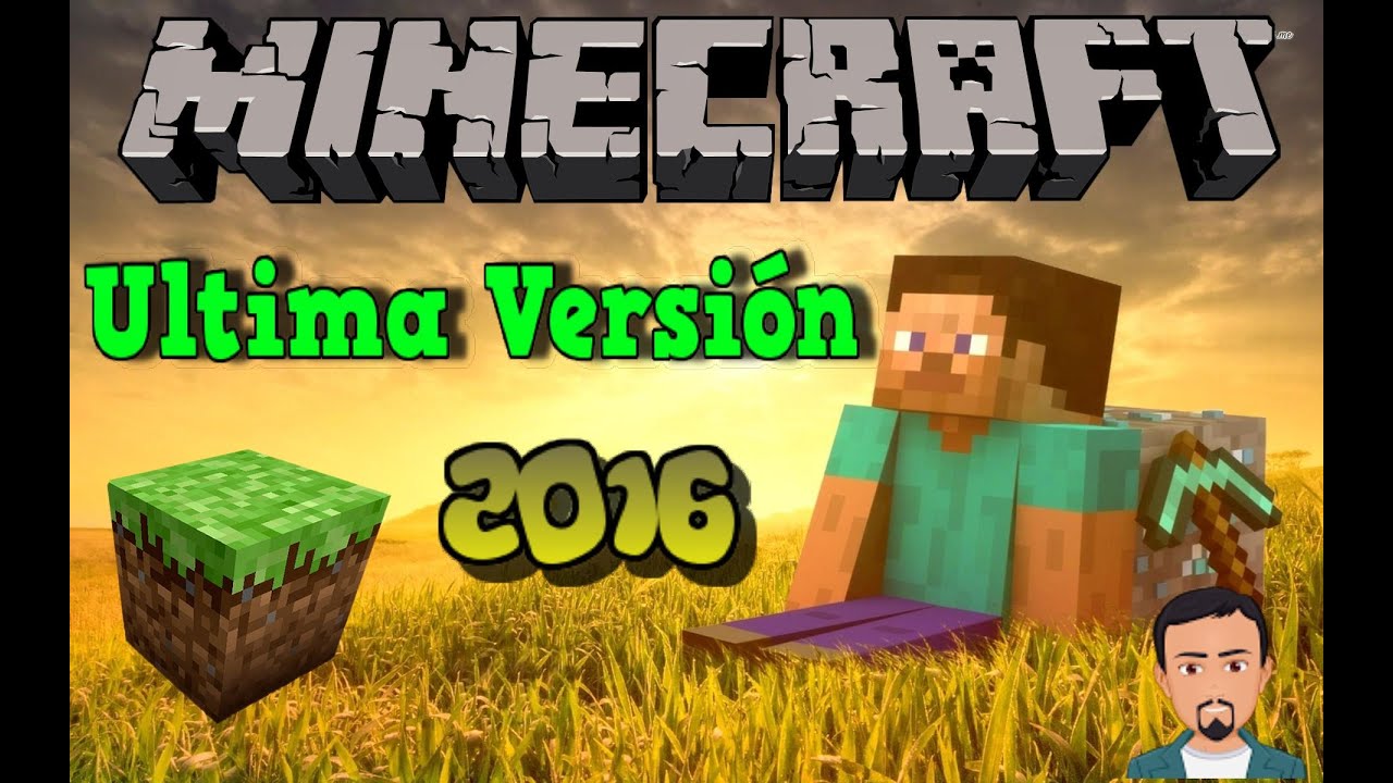 MINECRAFT ULTIMA VERSIÓN 2016 - YouTube