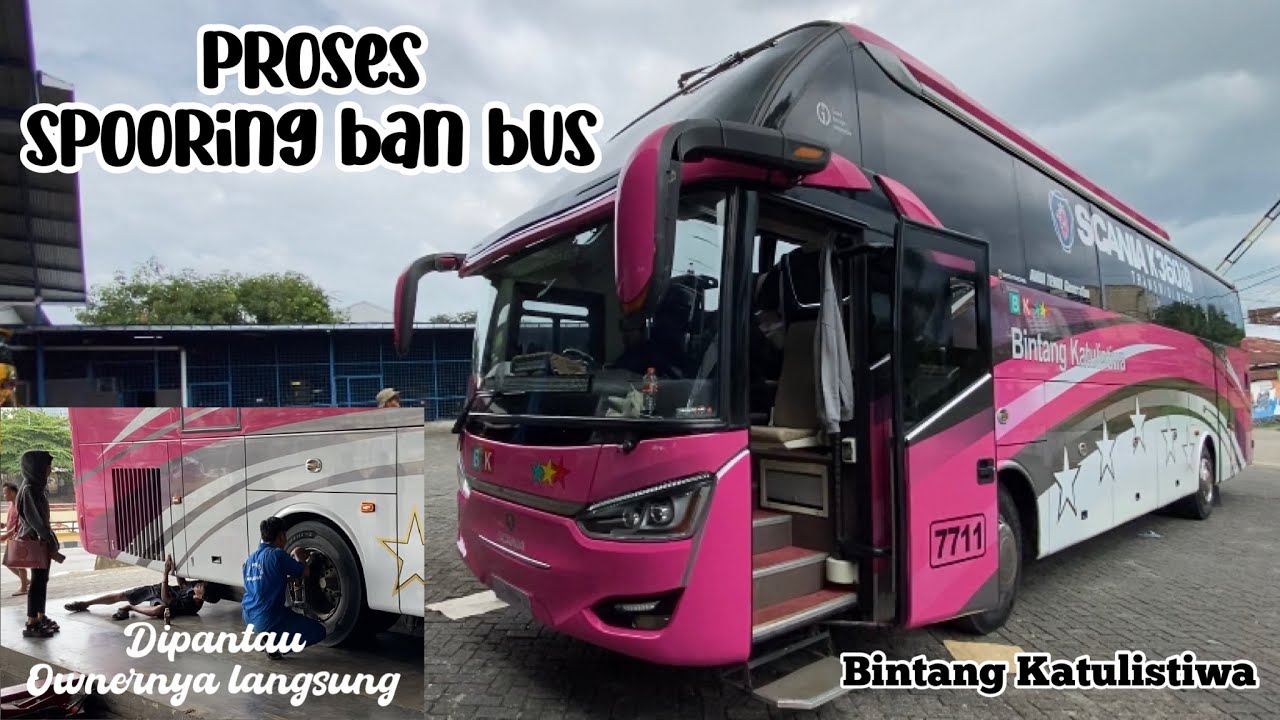 PROSES SPOORING BUS‼️ Bintang Katulistiwa with Widia Antarista - YouTube