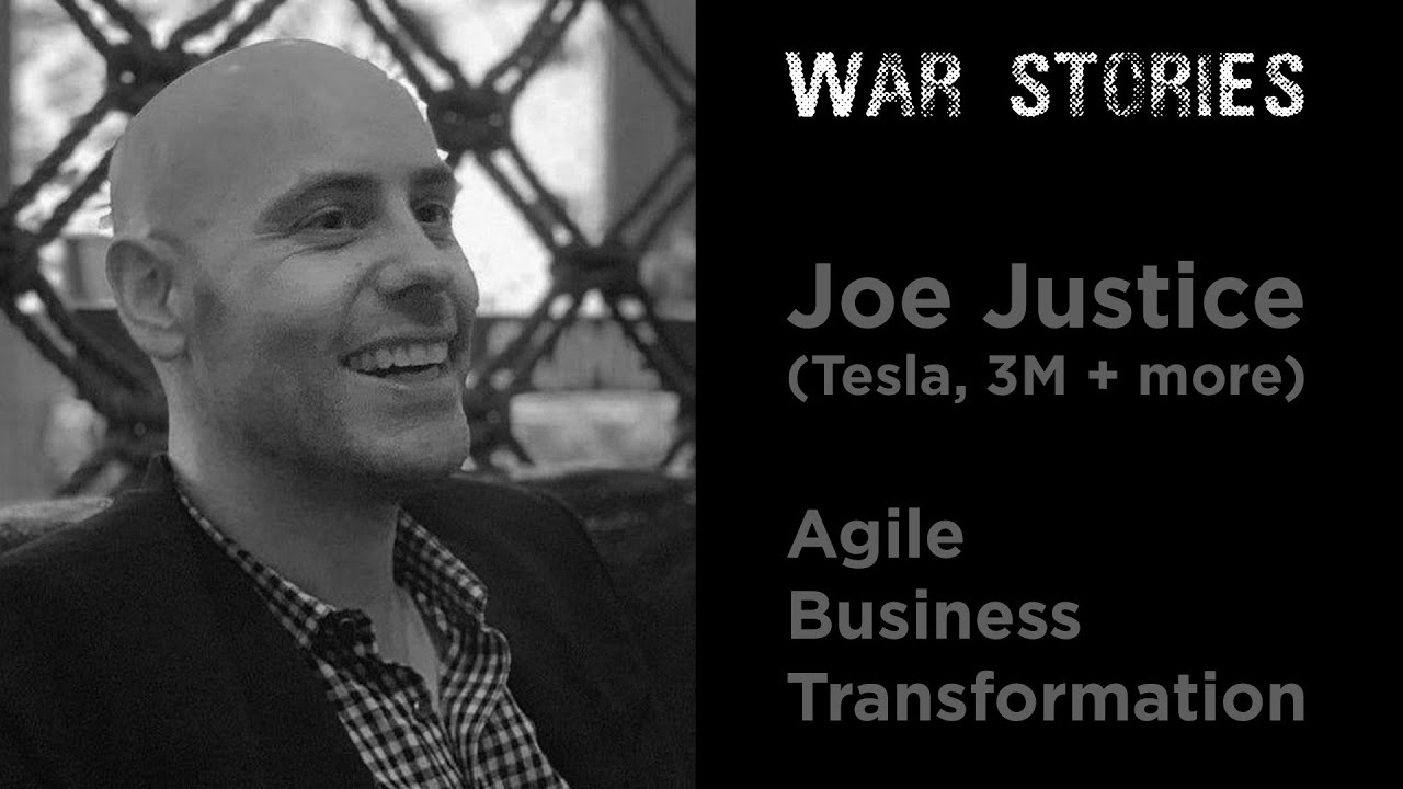 Joe "The ScrumMaster" Justice (Tesla, 3M+ More): Agile Business ...