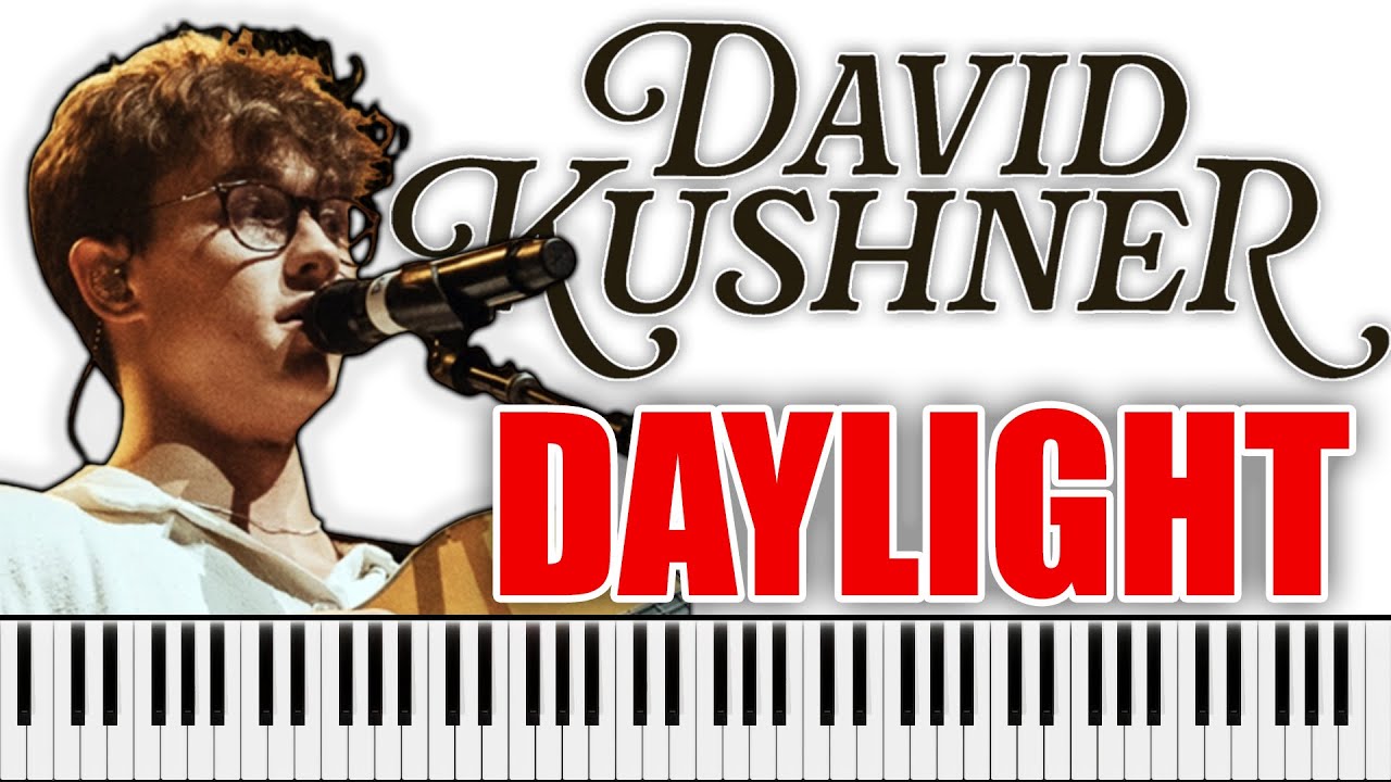 DAVID KUSHNER - Daylight | PIANO COVER (David Kushner's vocals) - YouTube