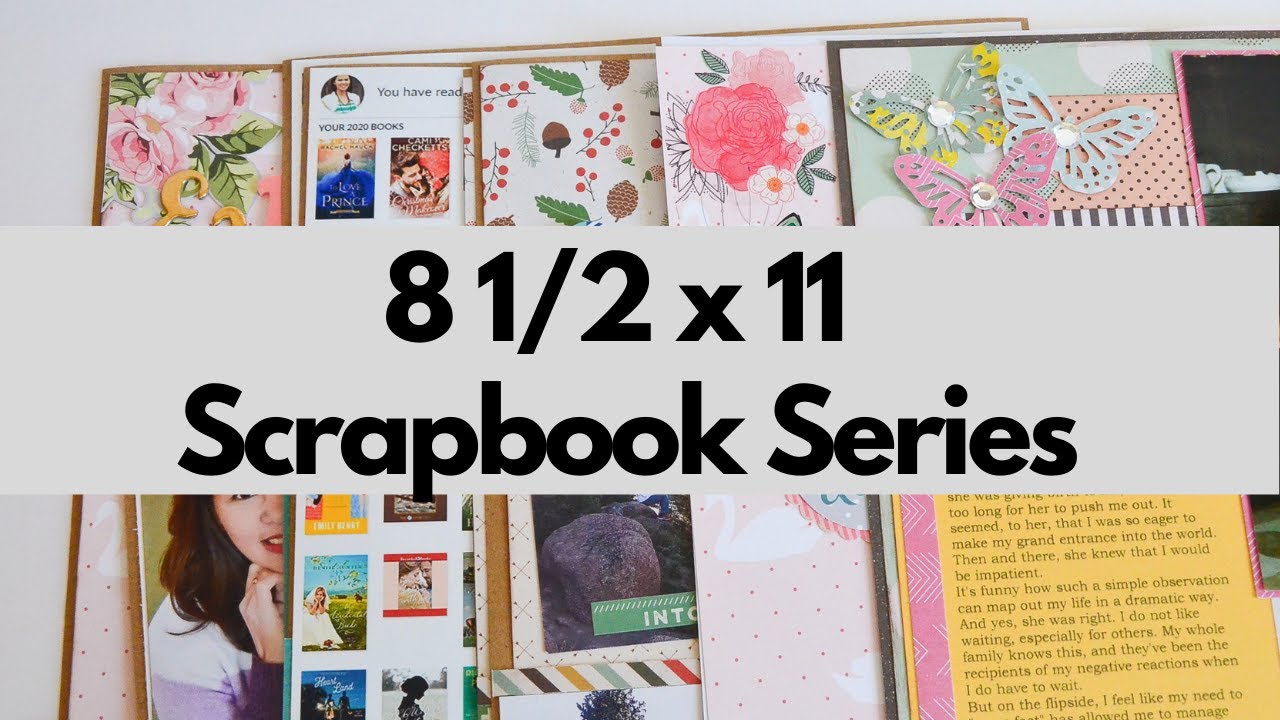 8 1/2 x 11 Scrapbook Series Video 1 - YouTube