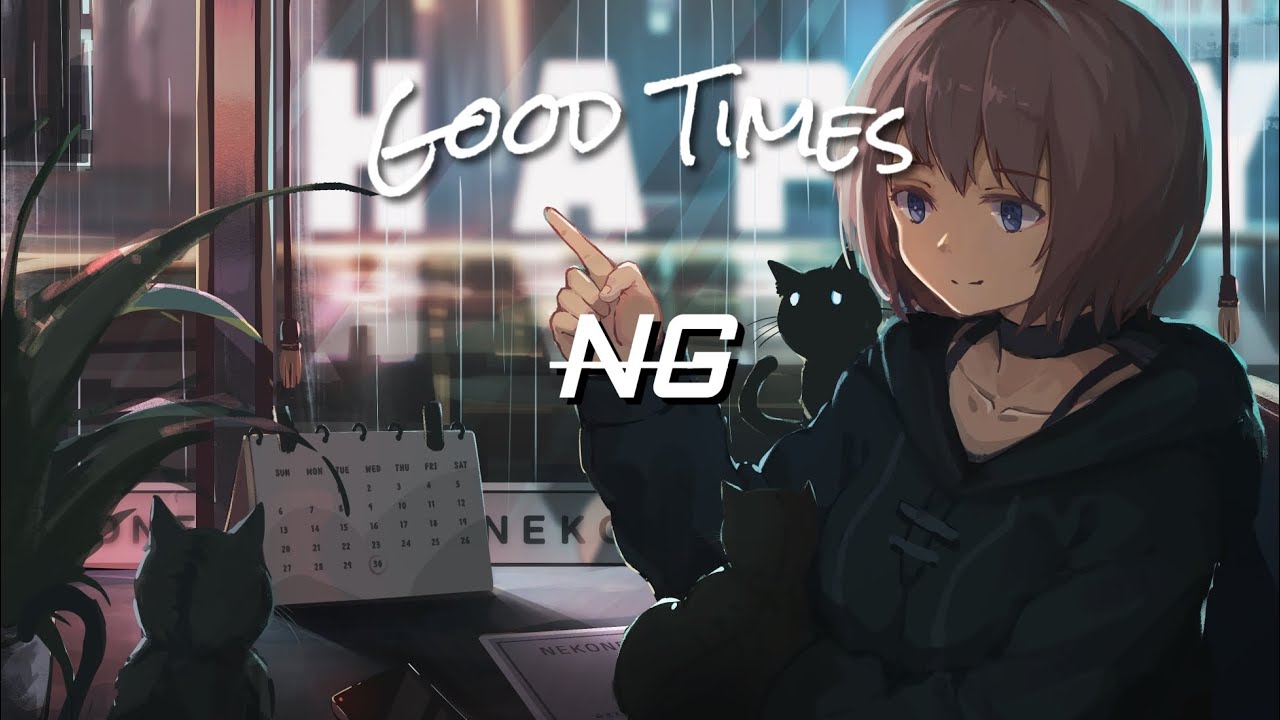 Nightcore - Good Times [NG] - YouTube