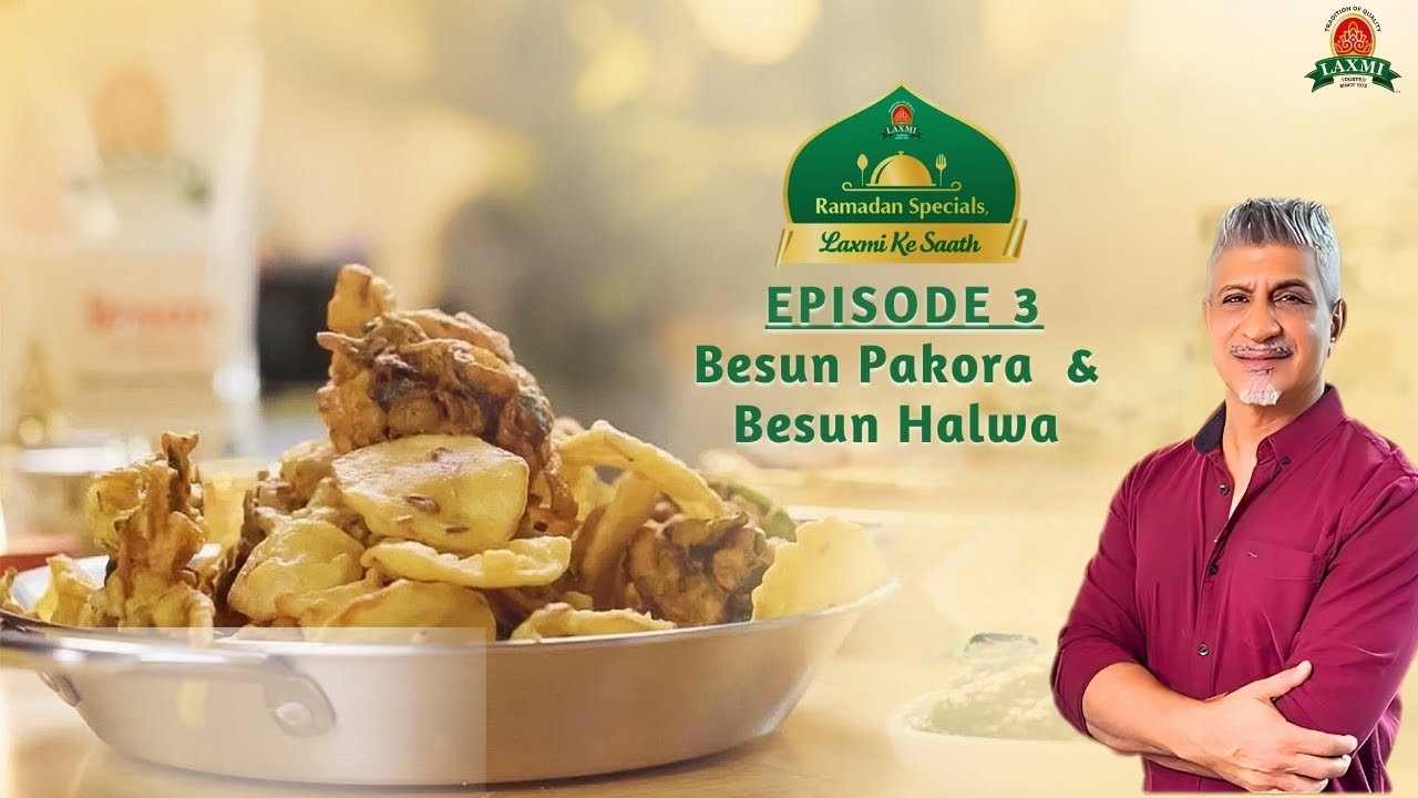 Ramadan Specials with Chef Saadat | Episode 3 | Besan Pakoras & Besan ...