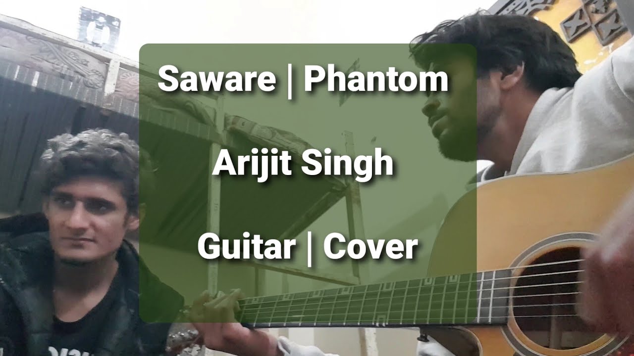 Saware | Phantom | Arijit Singh | Guitar Cover - YouTube