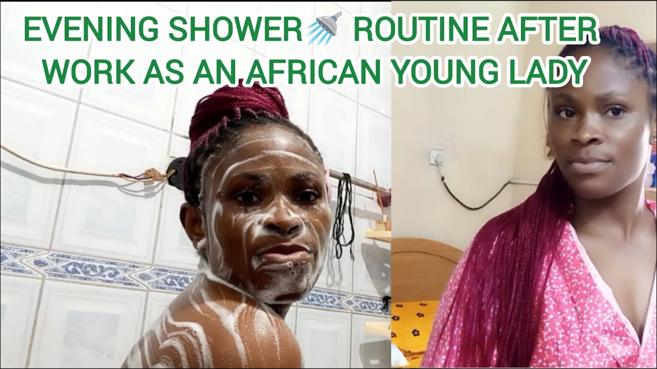 My Simple Evening Routine After Work As An African Young Lady # ...
