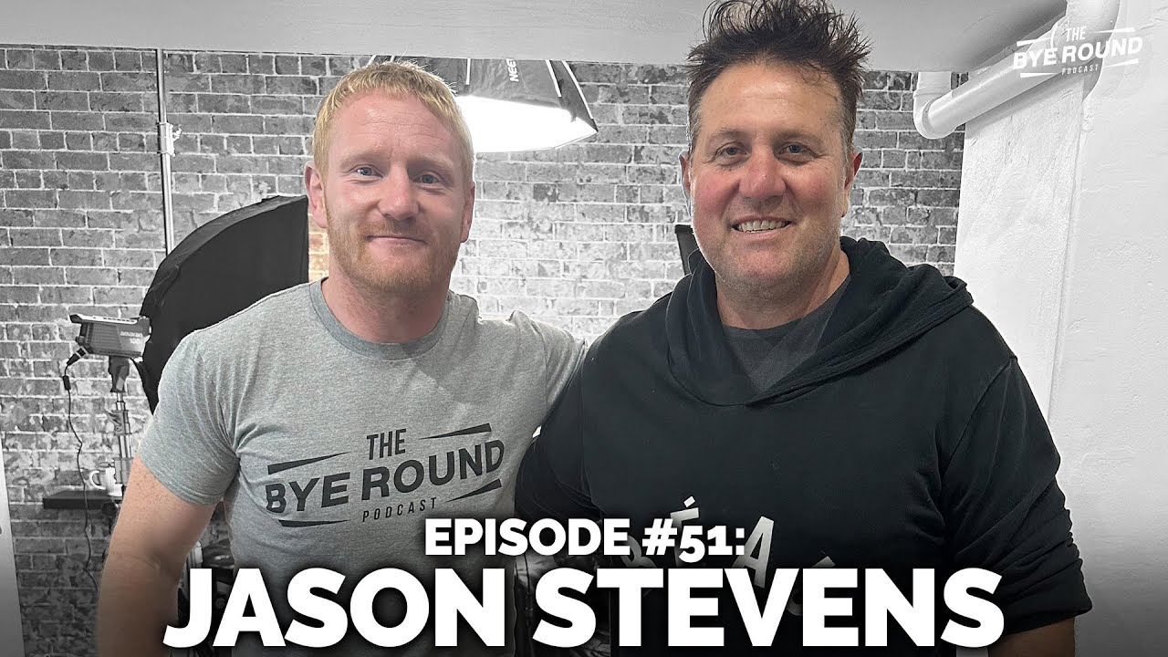 #51 Jason Stevens | The Bye Round Podcast with James Graham - YouTube