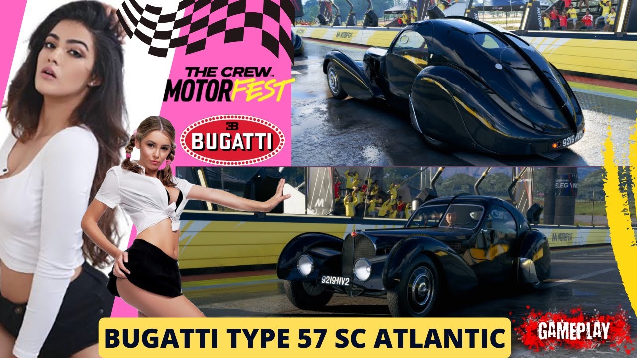 Watch As We Race The Bugatti Type 57 SC Atlantic In The Crew Motorfest ...