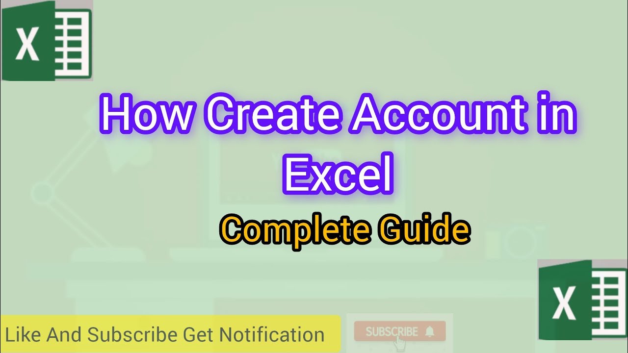 How to create account in excel --- Complete Guide - YouTube