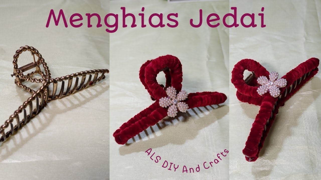 DIY Menghias Jedai | Tutorial Menghias Jedai | Claw Clip Tutorial | DIY, Craft, and Tutorial ...