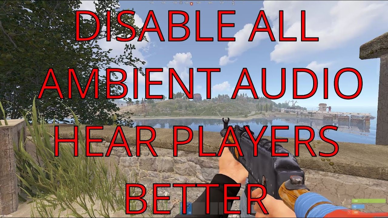 how to disable recycler/rain/wind/wave audio in Rust - hear every ...