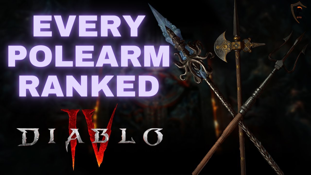 Diablo 4 - All 13 Polearms Ranked from WORST to BEST - YouTube
