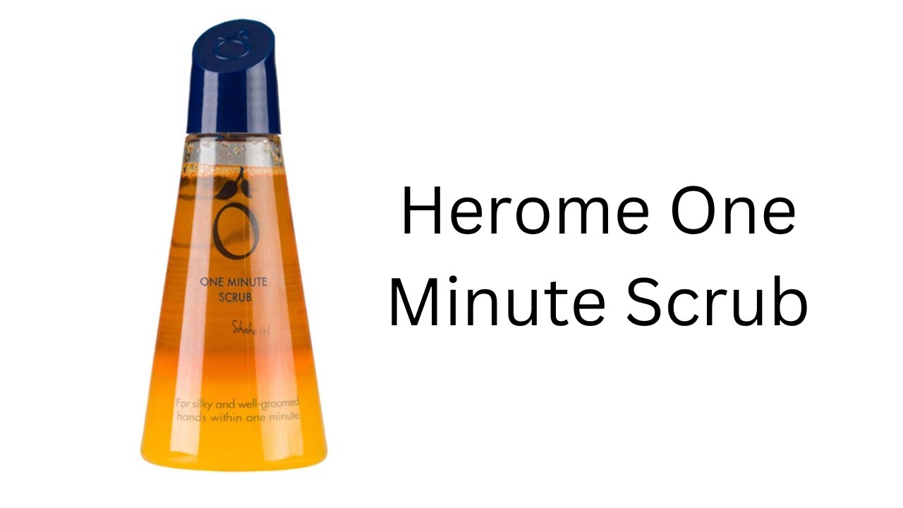 Herome One Minute Scrub - YouTube