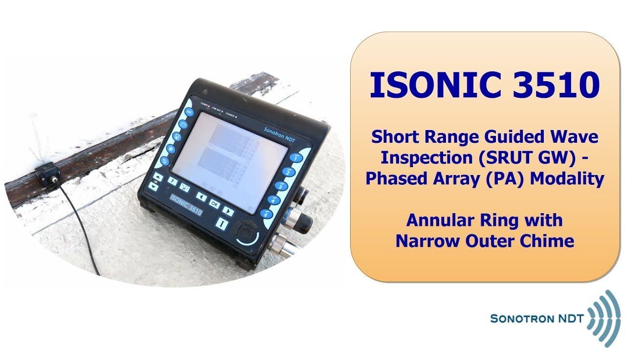 ISONIC 3510 / SRUT GW / PA Modality / PDB - Annular Ring / Narrow Outer ...