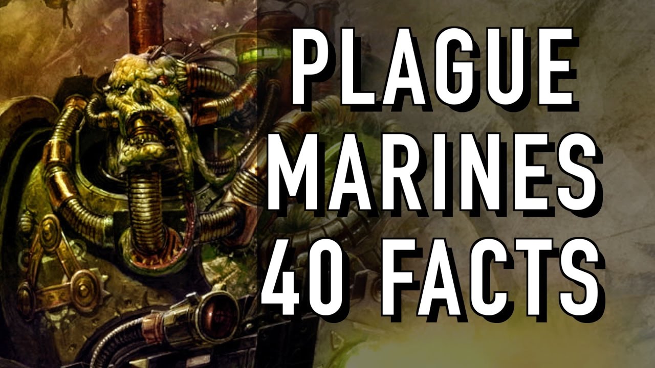 40 Facts and Lore on Plague Marines Warhammer 40K - YouTube