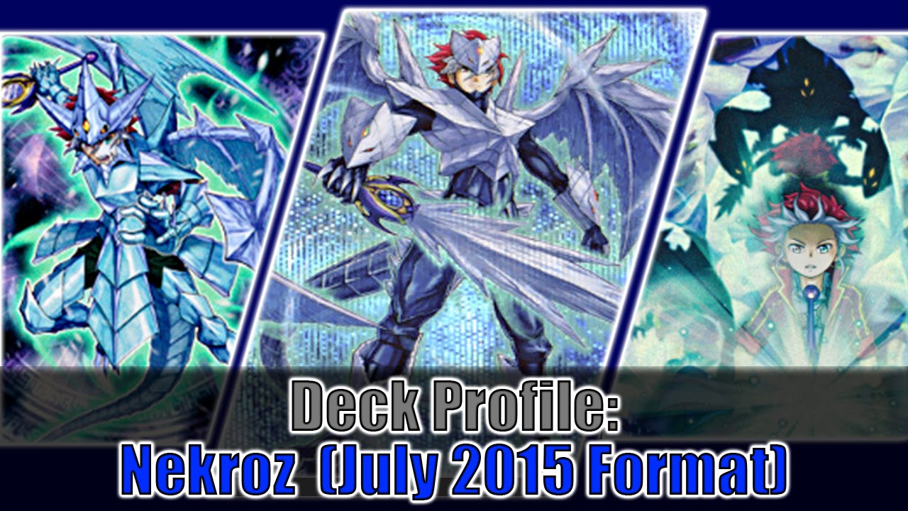 Nekroz - Updated Yu-Gi-Oh Deck Profile (July 2015 Format) - YouTube