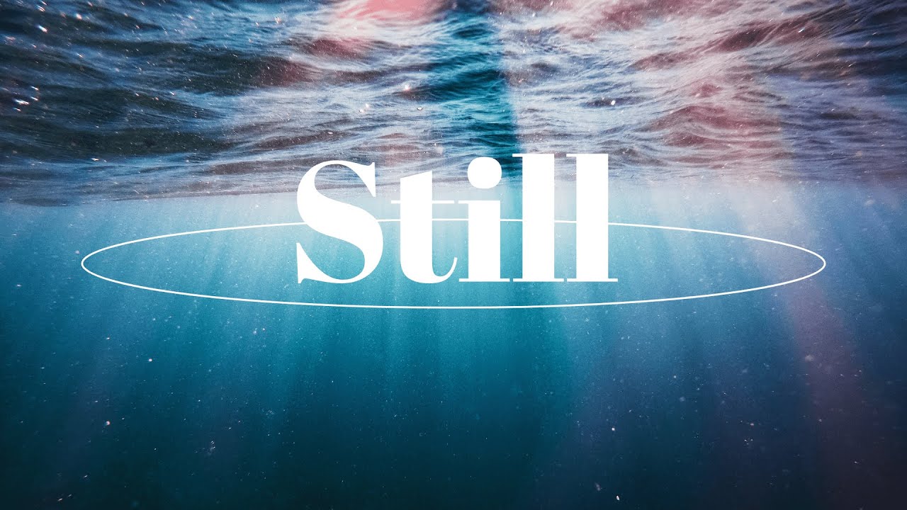 Still - Hillsong Worship | Citadel Worship - YouTube
