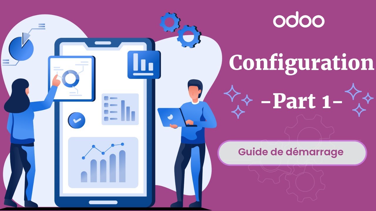 Odoo : Configuration - Part 1 | Guide de démarrage pour la ...