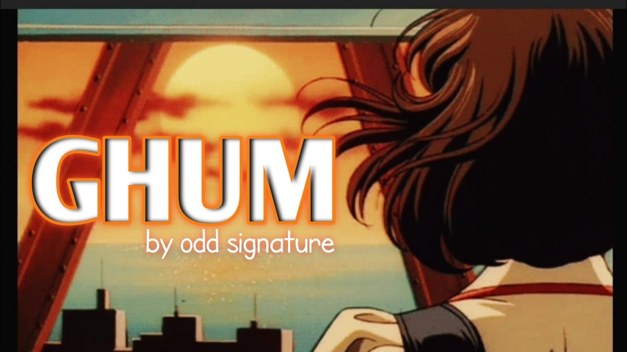 Ghum || Odd signature || Female version || Lyrics by Song's World. # ...