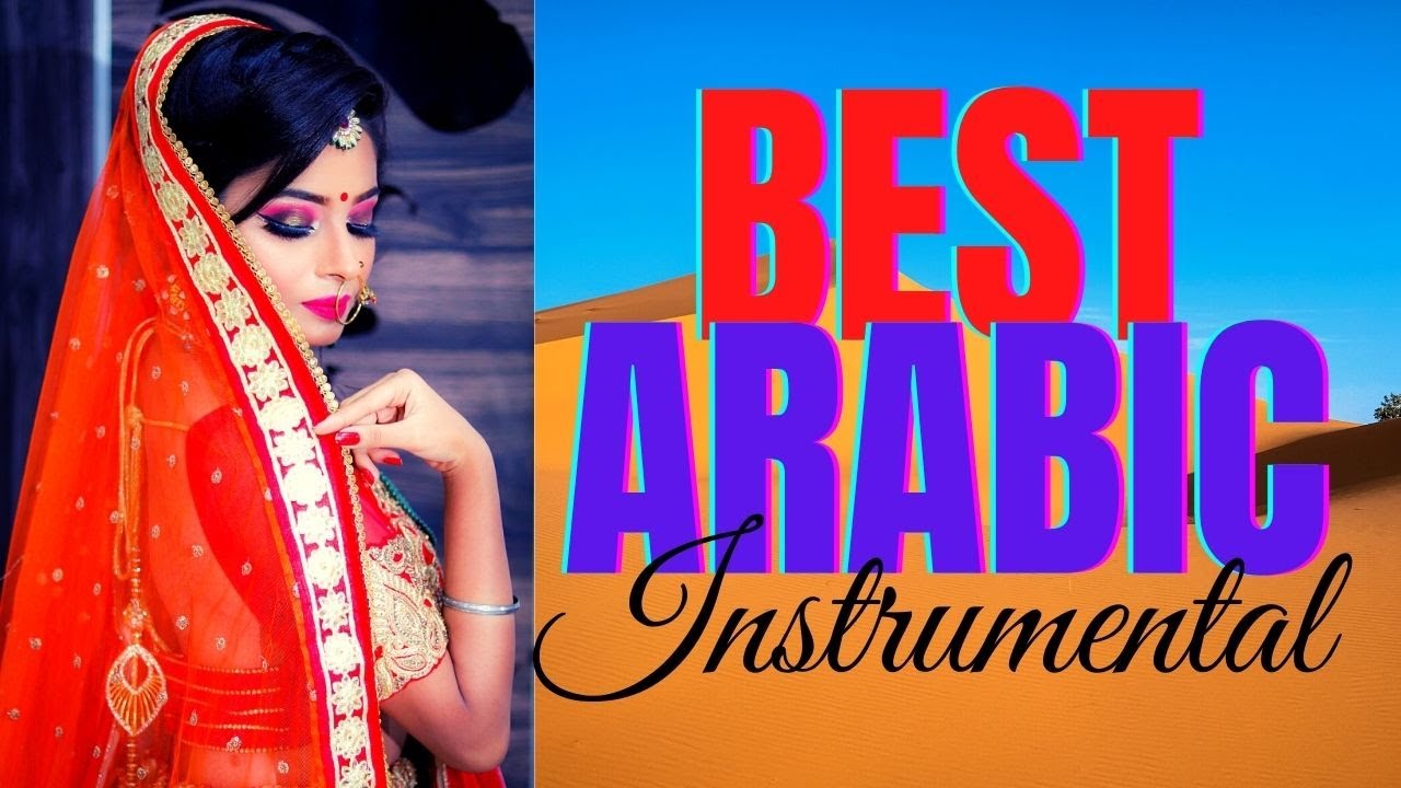 Best Arabic Instrumental Music makes your Day Wonderful Arabian ...