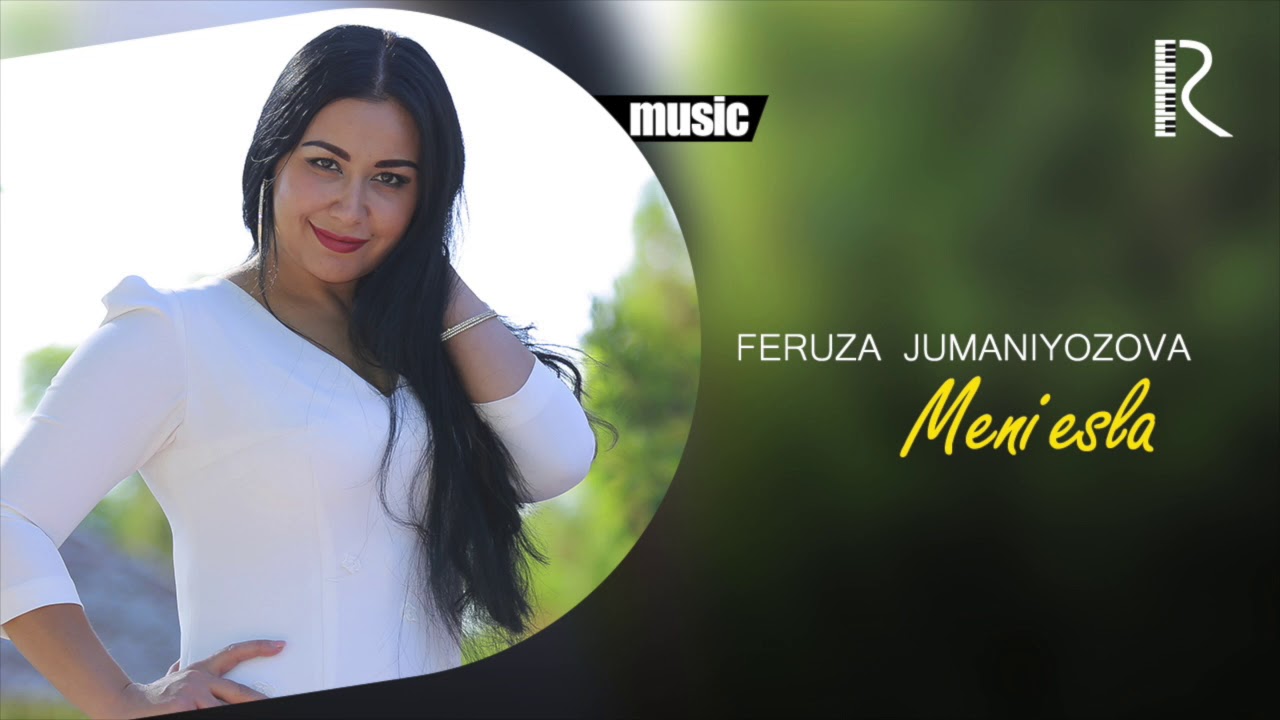 Feruza Jumaniyozova - Meni esla (Official music) - YouTube