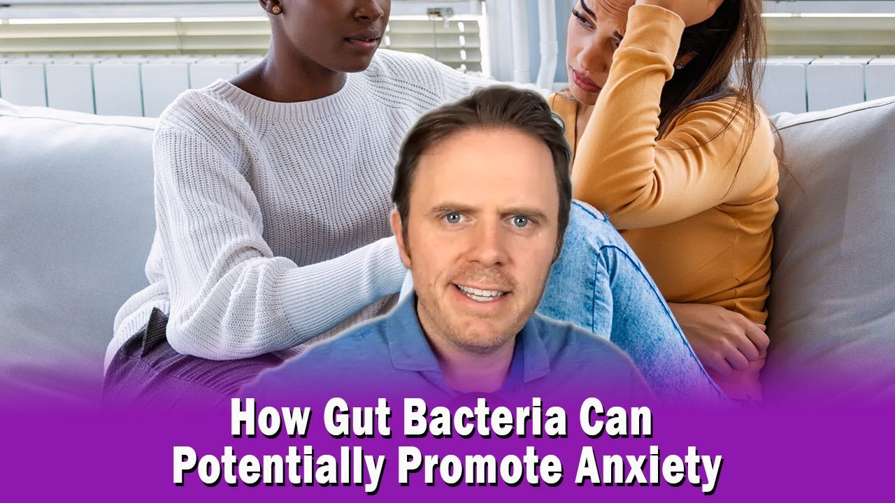 How Gut Bacteria Can Potentially Promote Anxiety - YouTube