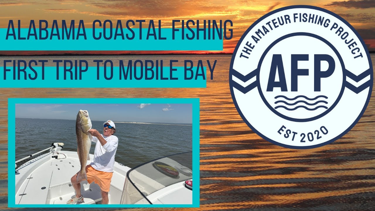 Alabama Coastal Fishing - First Trip to Mobile Bay - YouTube