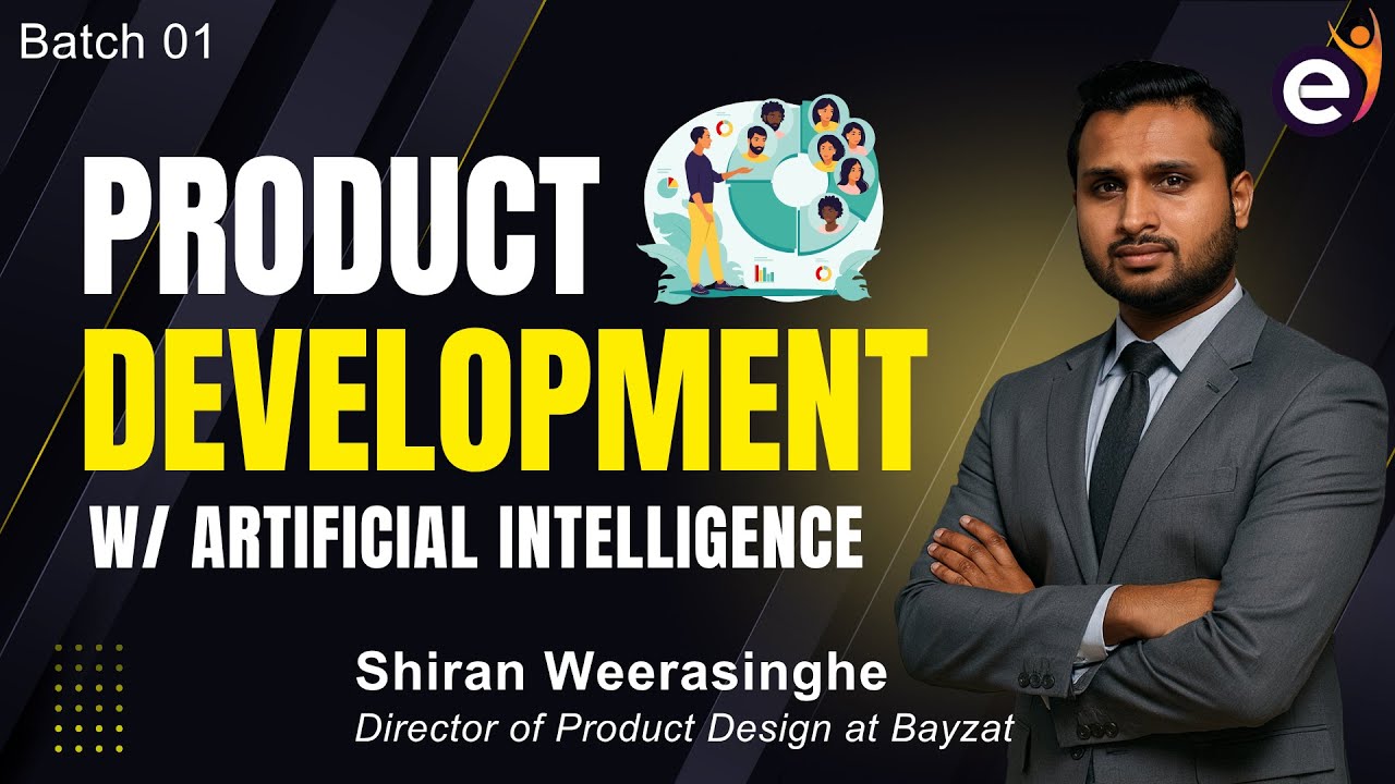 Product Development with AI with Shiran Weerasinghe - Session 01 - YouTube