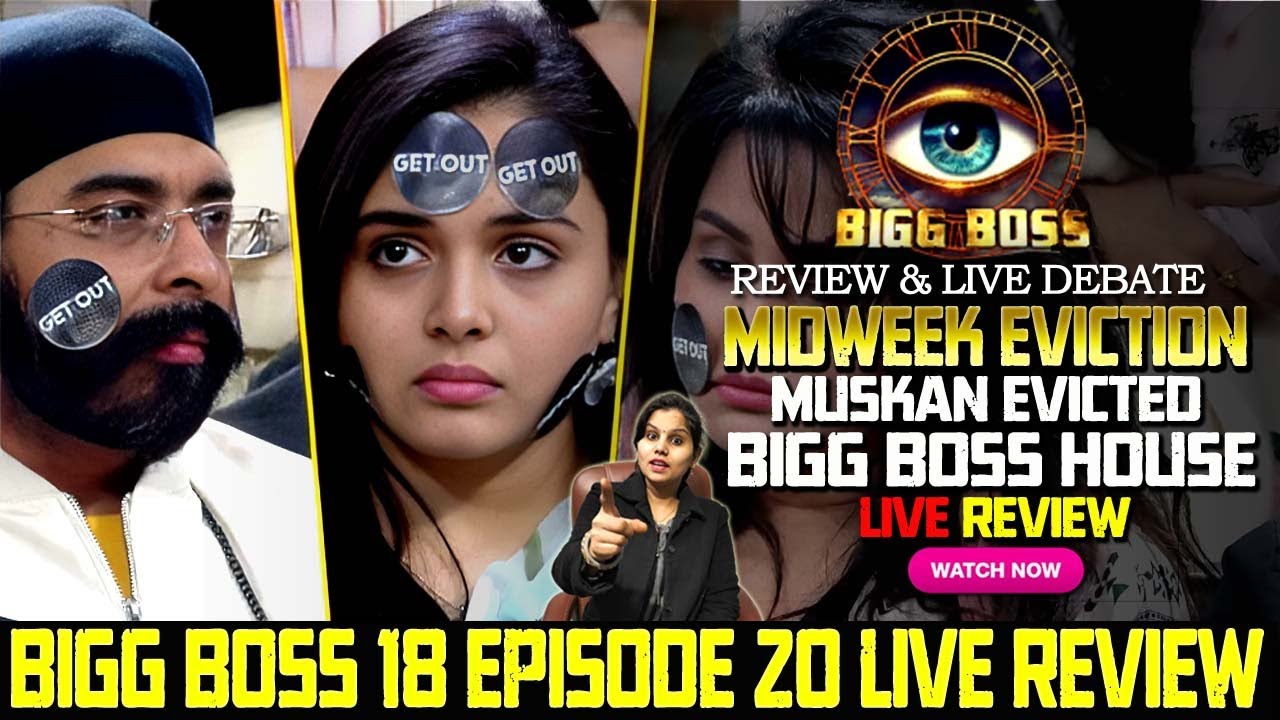 Bigg Boss 18 Today Episode Review | Muskan Midweek Eviction | Bigg Boss ...