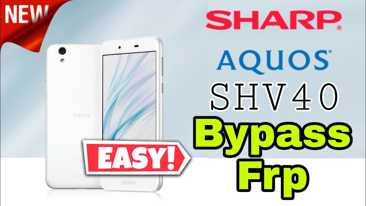 sharp aquos SHV40 frp bypass easy whitout pc 100% - YouTube