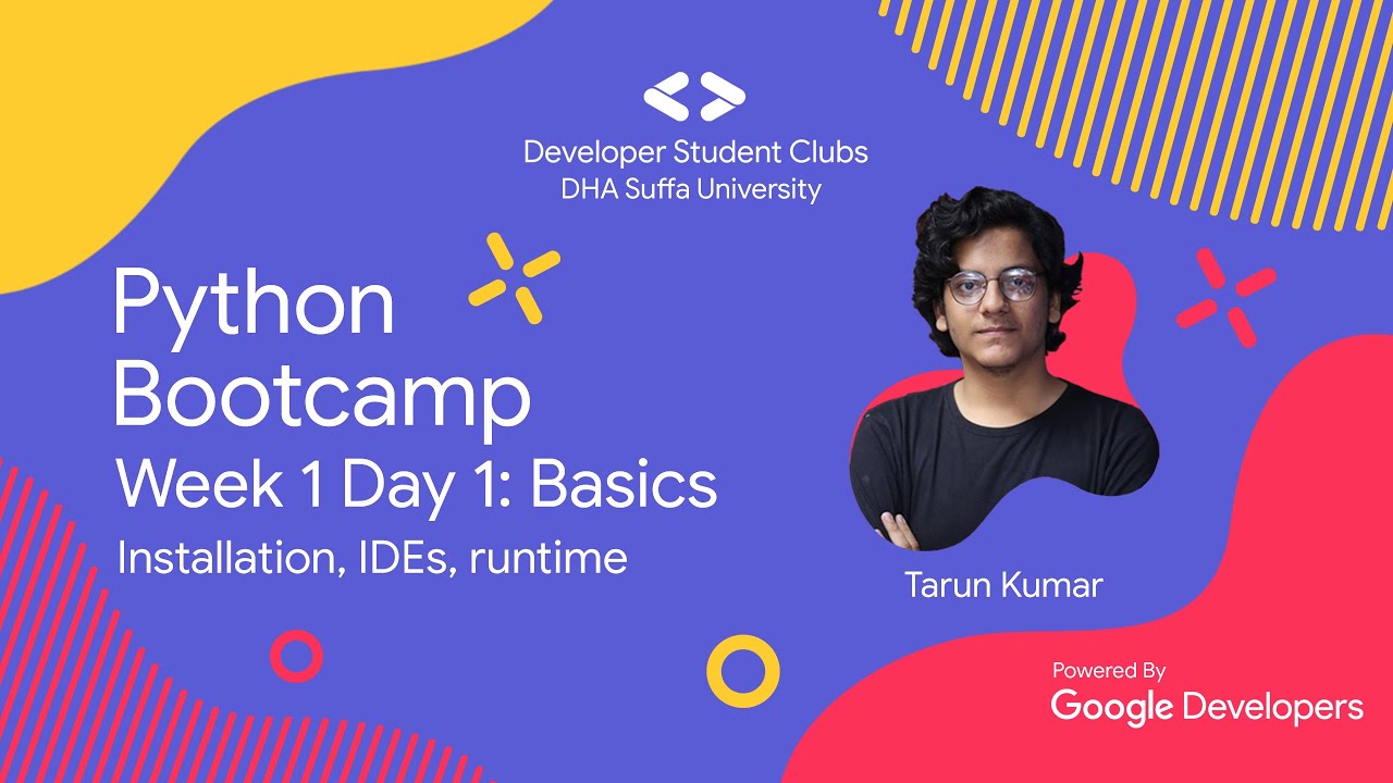 Python Bootcamp | Week 1, Day 1 | Tarun Kumar | DSC@DSU - YouTube