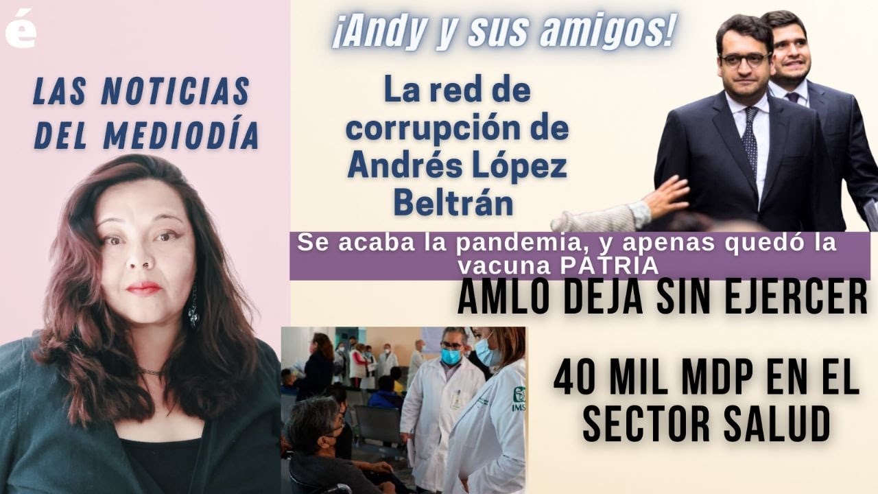 'Andy’ López Beltrán y su red de corrupción AMLO deja sin ejercer 40 ...