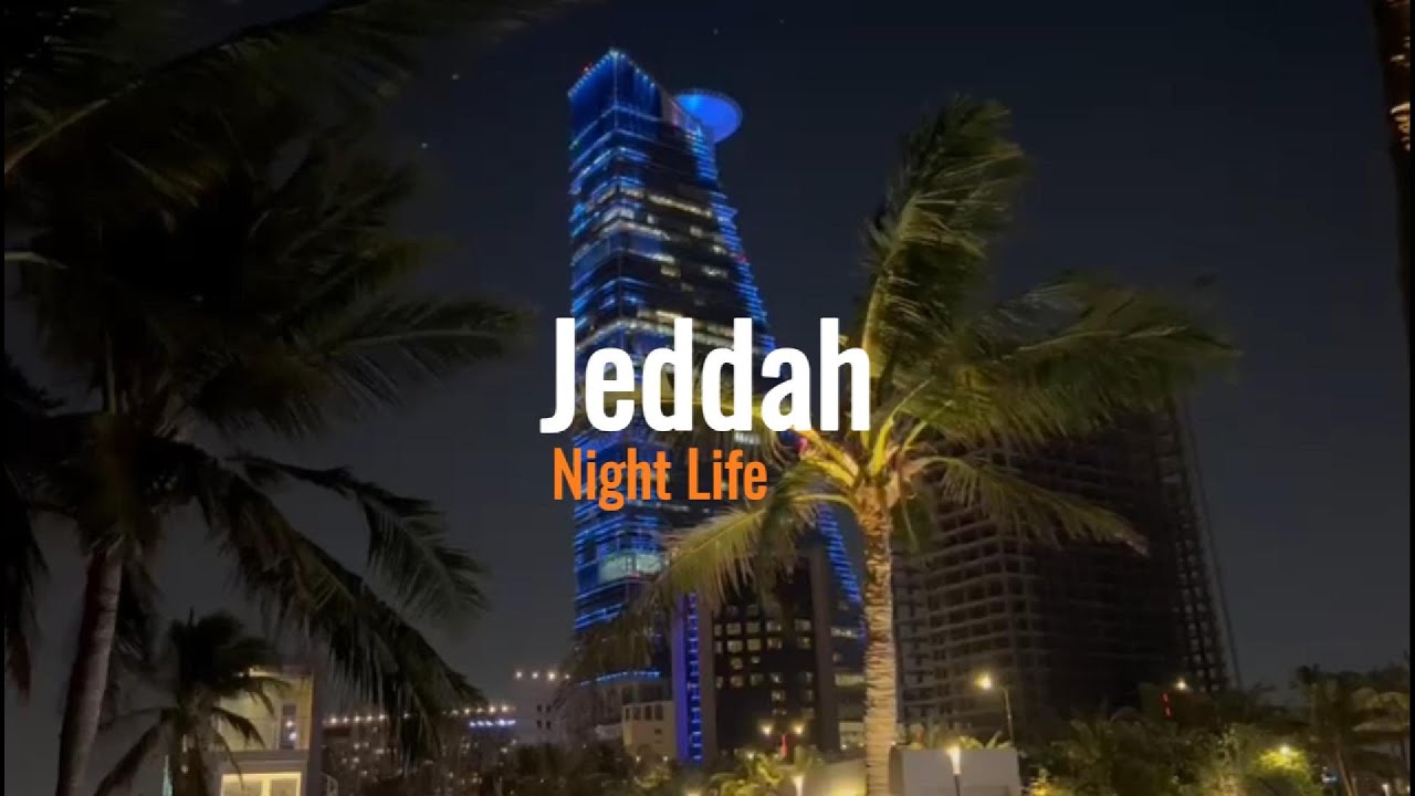 Jeddah Night Life 2024 - YouTube